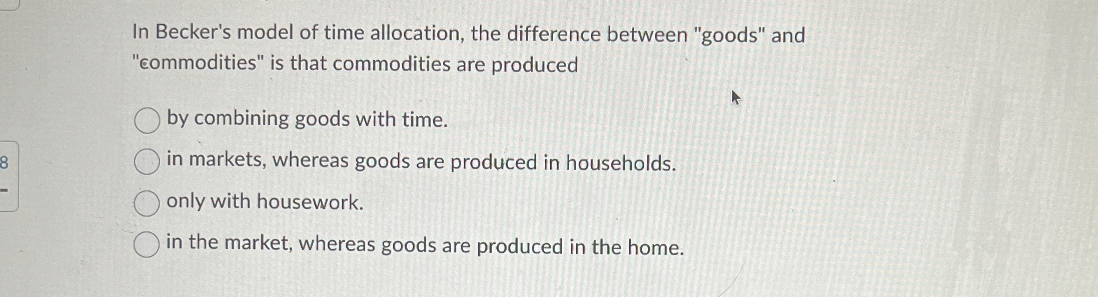Solved In Becker's model of time allocation, the difference | Chegg.com