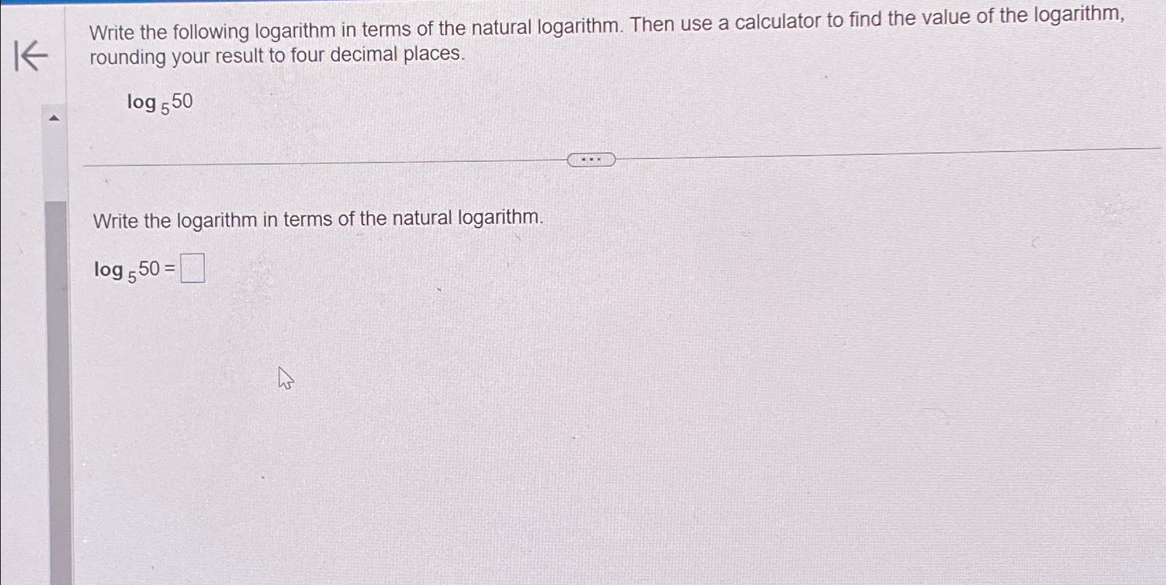 Solved Write the following logarithm in terms of the natural | Chegg.com