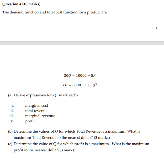 Solved Question 4 (10 ﻿marks)The demand function and total | Chegg.com
