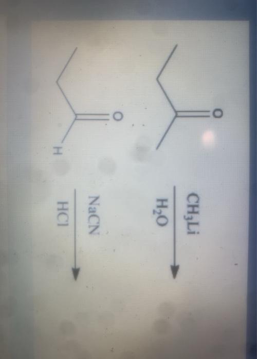 Solved o CH,Li H2O NaCN H HCI | Chegg.com