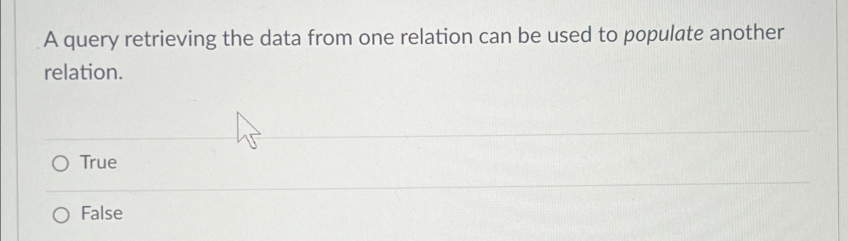 Solved A query retrieving the data from one relation can be | Chegg.com