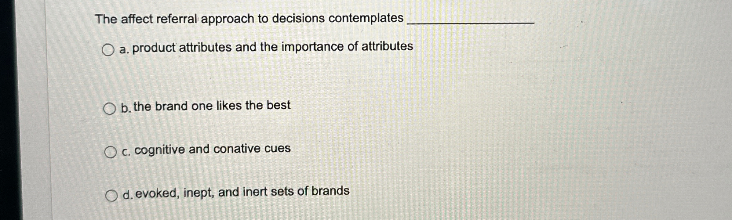 Solved The affect referral approach to decisions | Chegg.com