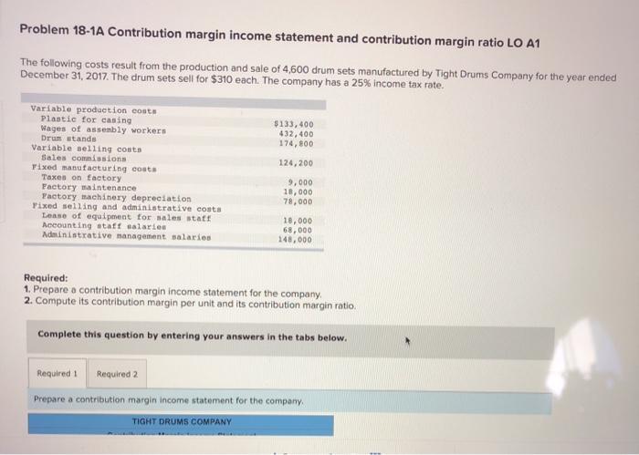 Solved Problem 18-1A Contribution margin income statement | Chegg.com