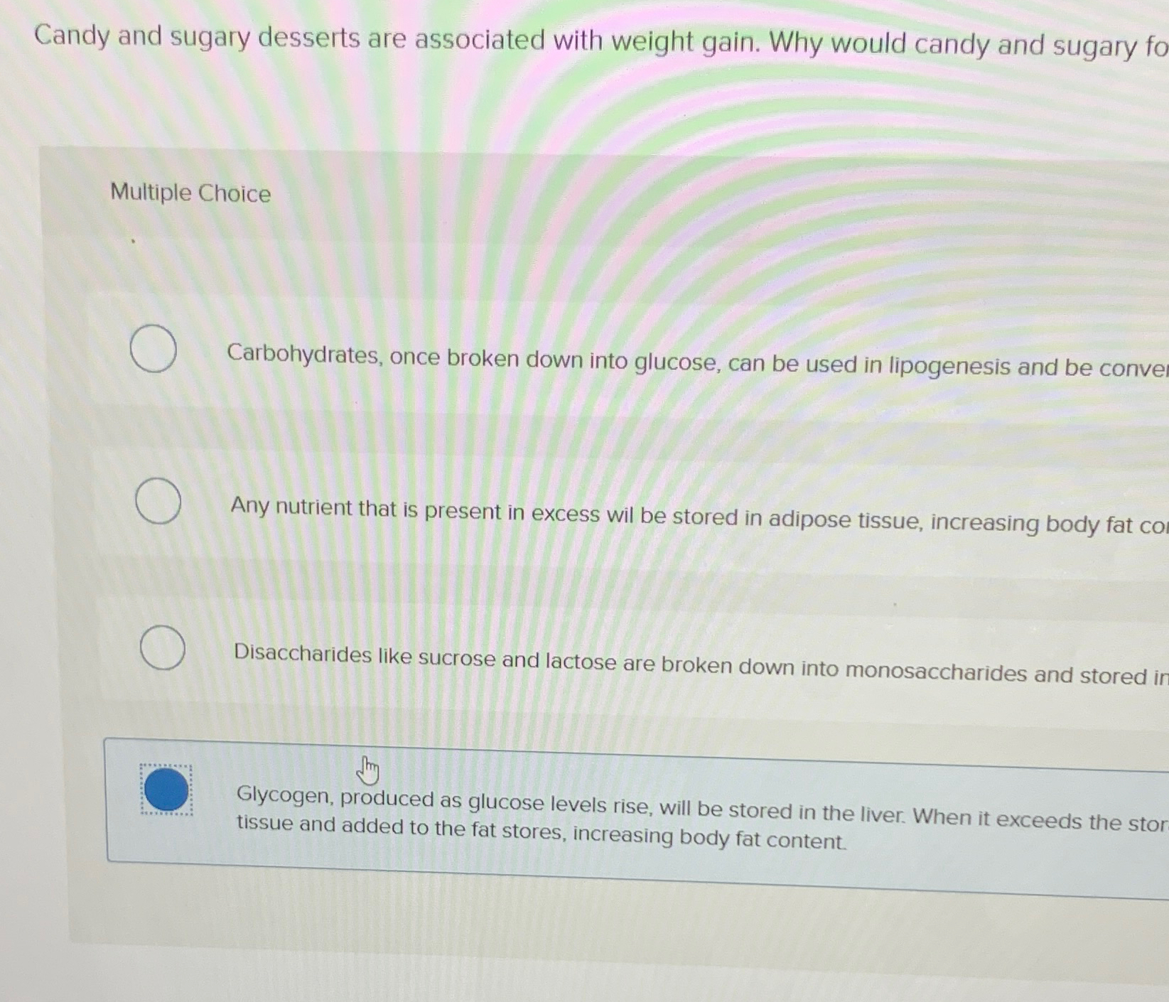 Solved Candy and sugary desserts are associated with weight | Chegg.com
