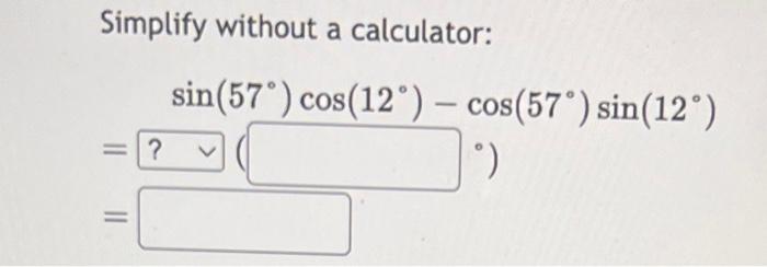 Solved Simplify without a calculator: | Chegg.com