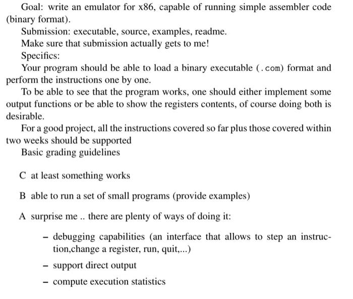 Goal: write an emulator for x86, capable of running | Chegg.com