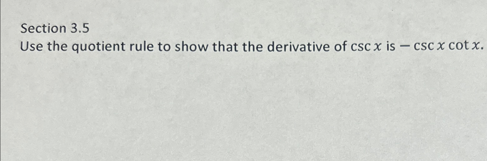 Solved Section 3.5Use the quotient rule to show that the | Chegg.com