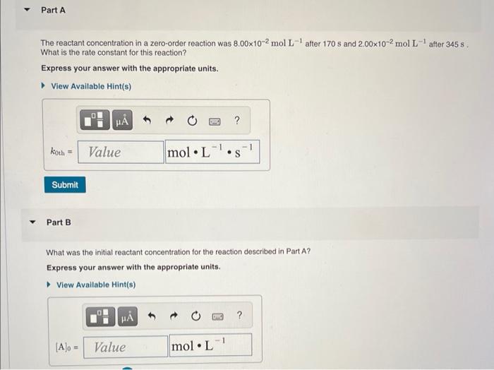 Solved The Reactant Concentration In A Zero Order Reaction