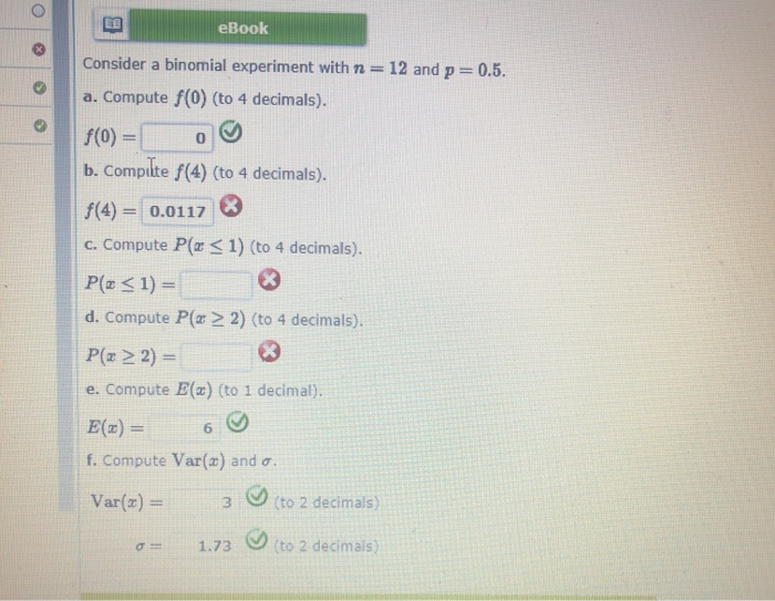 Solved eBook Consider a binomial experiment with n=12 and | Chegg.com Solved eBook Consider a binomial experiment with n=12 and | Chegg.com