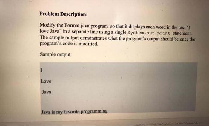 Solved Problem Description: Modify the Format.java program | Chegg.com
