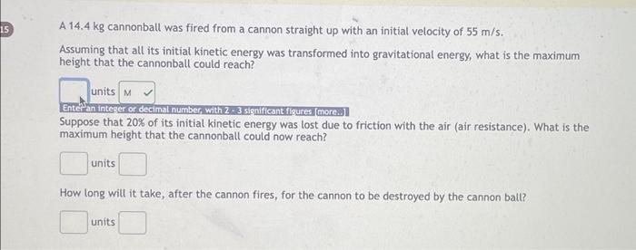 Solved A 14.4 kg cannonball was fired from a cannon straight | Chegg.com