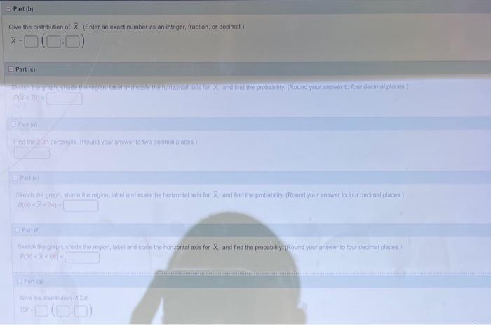 X∼N(70,11). Suppose that you form random samples of | Chegg.com