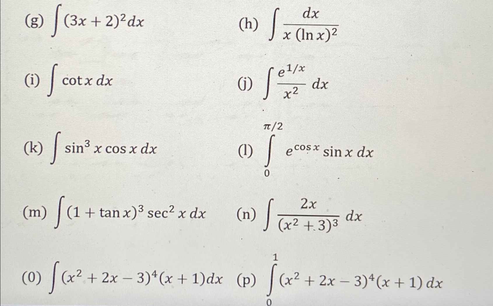 Solved (g) ∫﻿﻿(3x+2)2dx(h) ∫﻿﻿dxx(lnx)2(i) ∫﻿﻿cotxdx(j) ∫﻿﻿e | Chegg.com