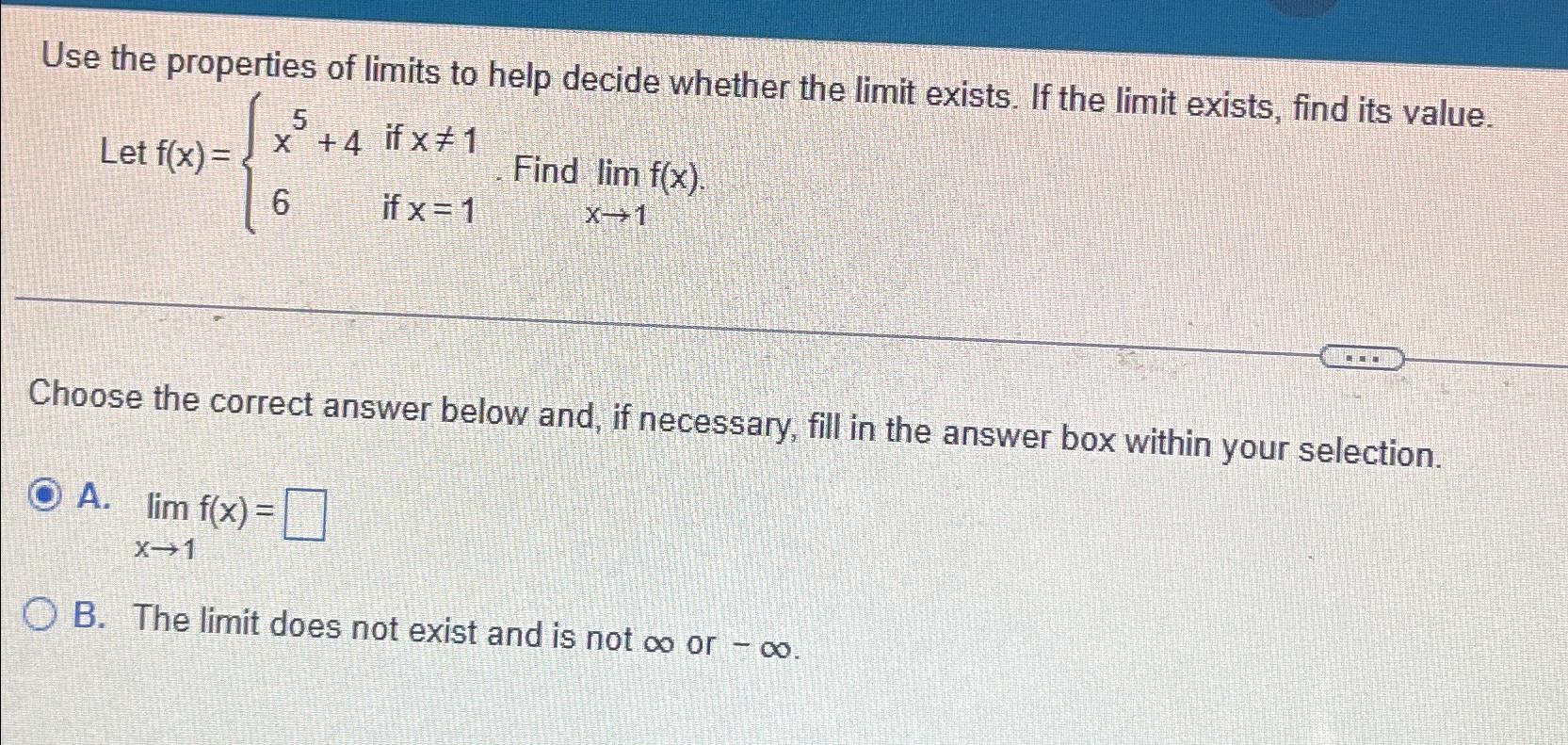 Solved Use the properties of limits to help decide whether | Chegg.com