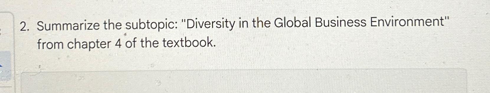 Solved Summarize the subtopic: "Diversity in the Global | Chegg.com
