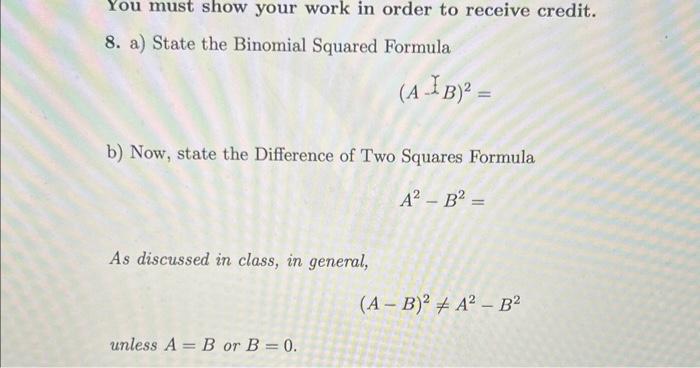 Solved 8. a) State the Binomial Squared Formula (A−BfB)2= b) | Chegg.com