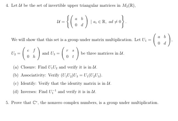 Solved 4. Let U be the set of invertible upper triangular | Chegg.com