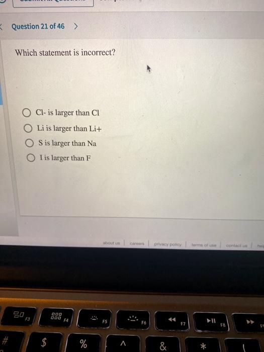 Solved Question 21 of 46 > Which statement is incorrect? Cl- | Chegg.com