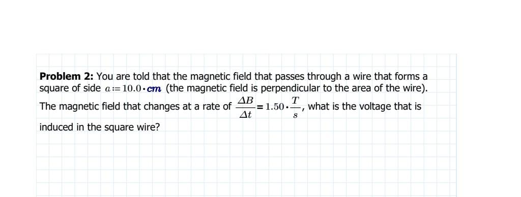 Solved Problem 2: You are told that the magnetic field that | Chegg.com