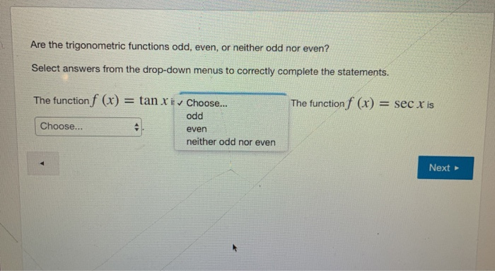 Solved Are the trigonometric functions odd, even, or neither | Chegg.com