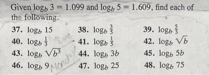 Solved Given logb3=1.099 and logb5=1.609, find each of the | Chegg.com