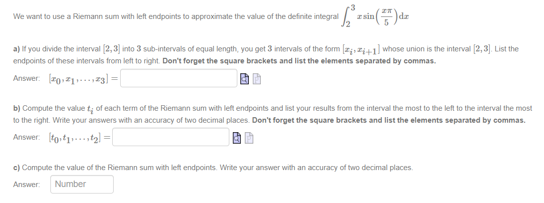 Solved We want to use a Riemann sum with left endpoints to | Chegg.com
