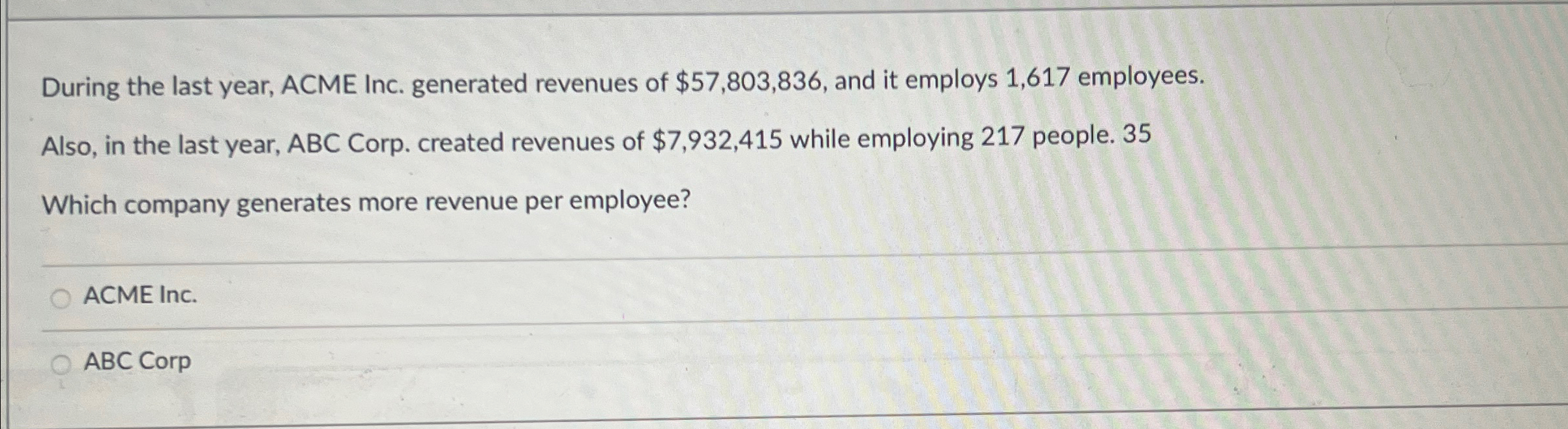 Solved During the last year, ACME Inc. generated revenues of | Chegg.com