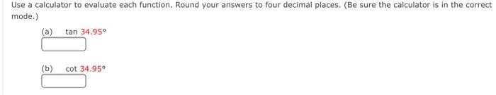 Solved Use a calculator to evaluate each function. Round | Chegg.com