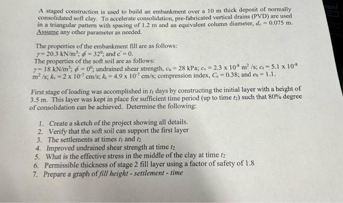 Solved A staged construction is used to build an embankment | Chegg.com