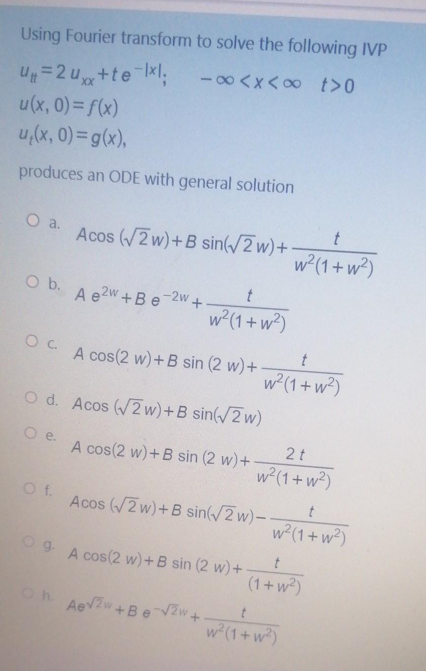 Solved Using Fourier transform to solve the following IVP - | Chegg.com