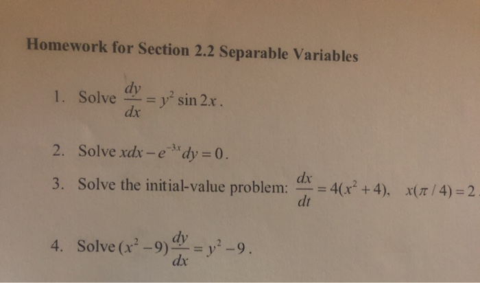 Solved Homework for Section 2.2 Separable Variables 1. Solve | Chegg.com