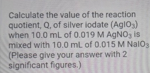 Solved Calculate the value of the reaction quotient, Q, ﻿of | Chegg.com