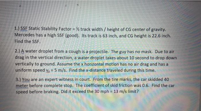 Solved 1.) SSF Static Stability Factor = track width / | Chegg.com