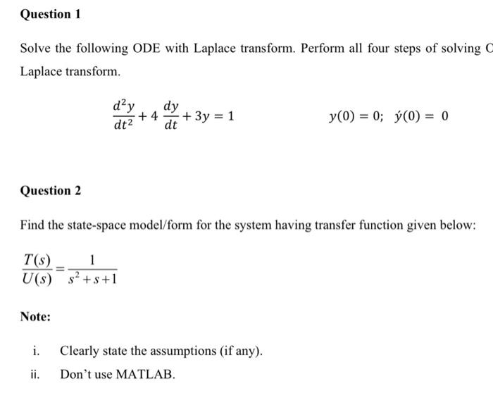 Solved Question 1 Solve the following ODE with Laplace | Chegg.com