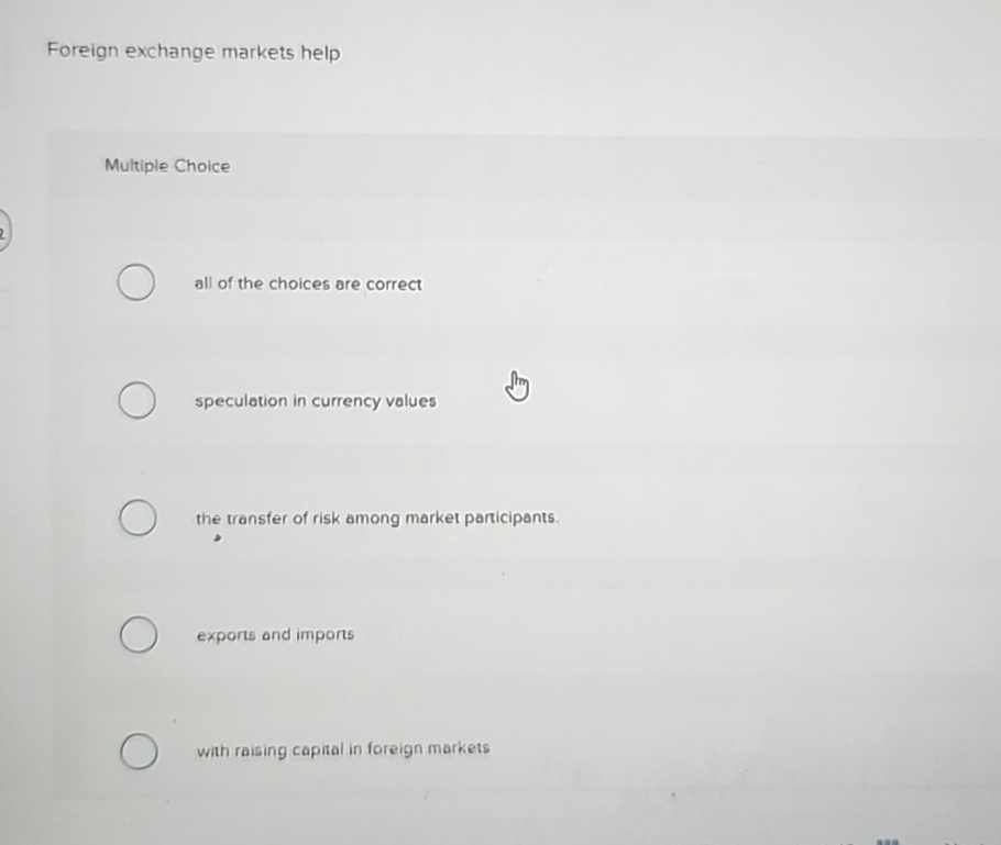 Solved Foreign exchange markets helpMultiple Choiceall of | Chegg.com