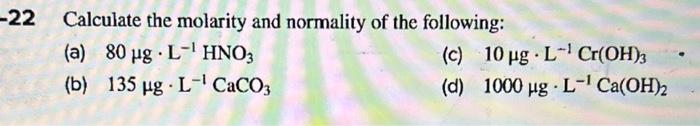 Solved 2 Calculate the molarity and normality of the | Chegg.com