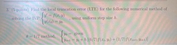 Solved 3. (5 points) Find the local truncation error (LTE) | Chegg.com