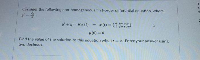 Solved Consider the following non-homogeneous first-order | Chegg.com