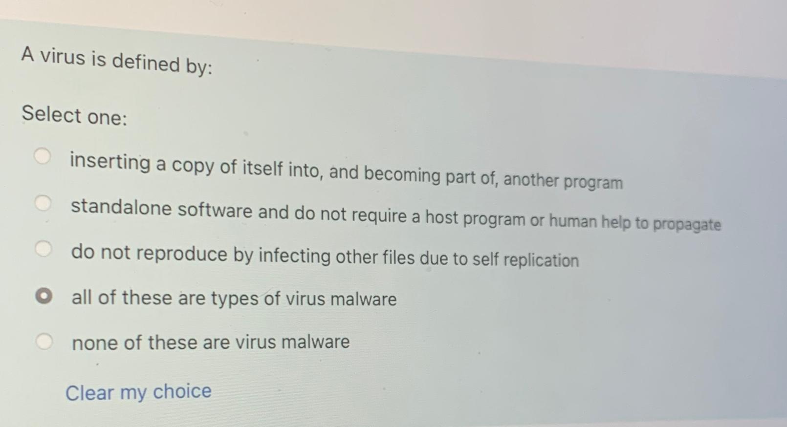 Solved A virus is defined by:Select one:inserting a copy of | Chegg.com