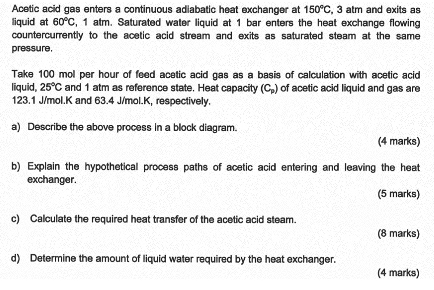 Solved Acetic acid gas enters a continuous adiabatic heat | Chegg.com