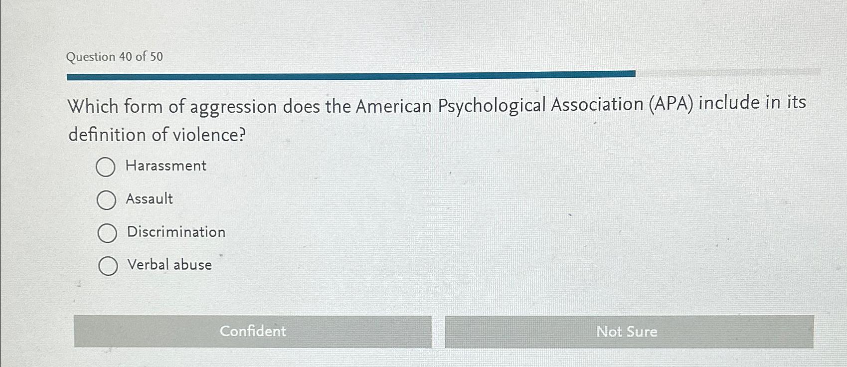 Solved Question 40 ﻿of 50Which form of aggression does the | Chegg.com