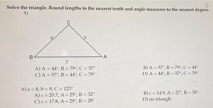 Solved Solve the triangle. Round lengths to the nearest | Chegg.com