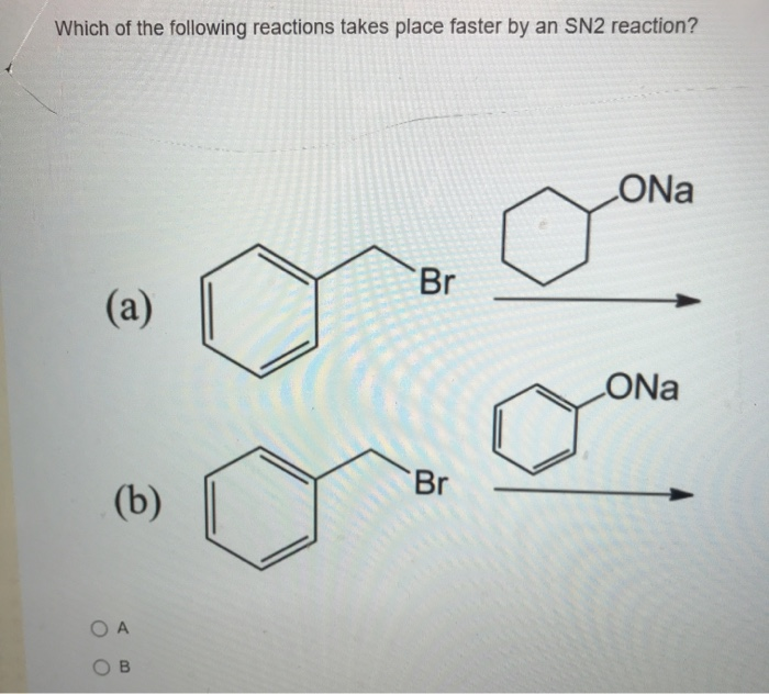 Solved Which of the following reactions takes place faster | Chegg.com