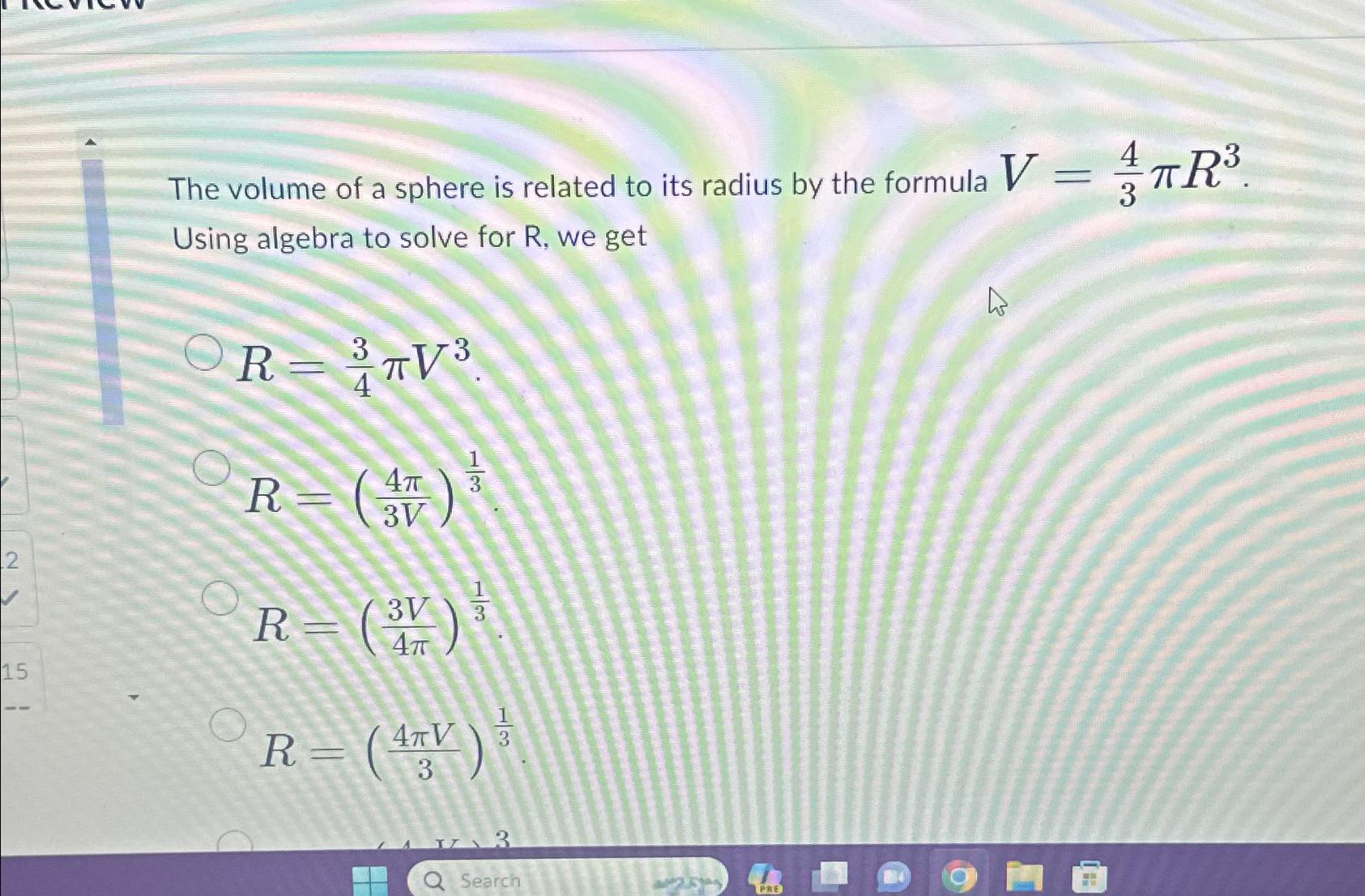 Solved The volume of a sphere is related to its radius by | Chegg.com