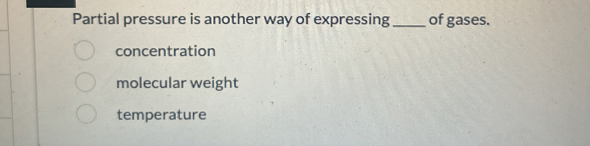 Solved Partial pressure is another way of expressing q, ﻿of | Chegg.com