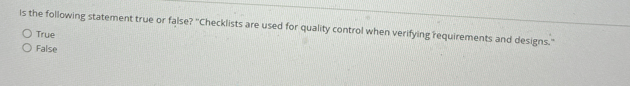 Solved Is the following statement true or false? "Checklists | Chegg.com