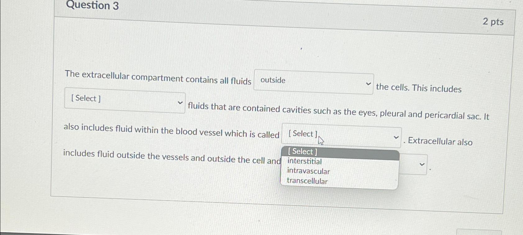 Solved Question 32 ﻿ptsThe extracellular compartment | Chegg.com