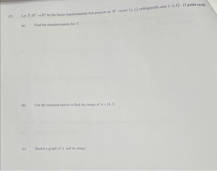 Solved 5) Let T:R2→R2 be the linear transformation that | Chegg.com