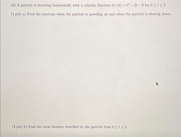 Solved 16) A particle is traveling horizontally with a | Chegg.com