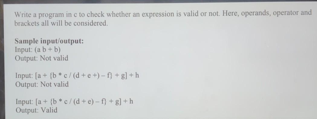 Solved Write a program in c to check whether an expression | Chegg.com